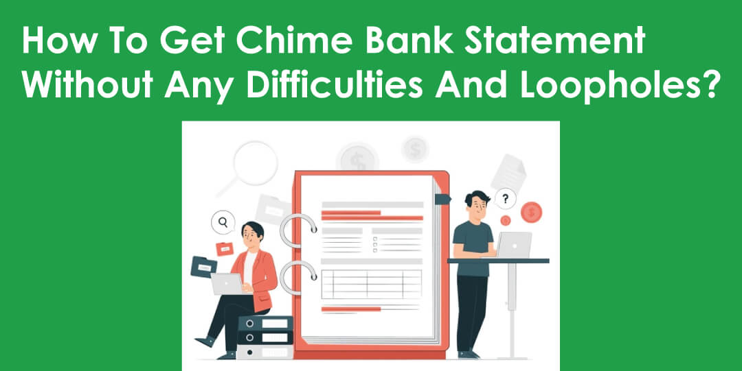 How To Download And Print Chime Bank Statement 